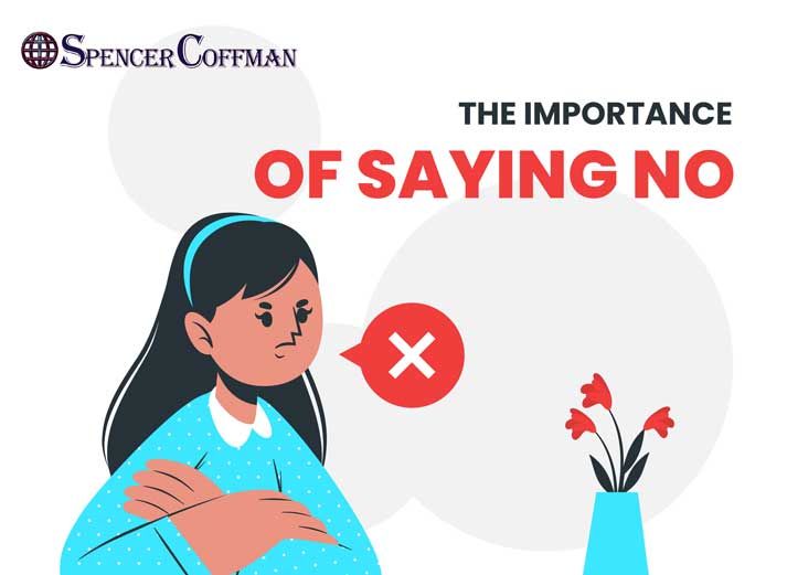 The Importance of Saying No The Importance of Saying No