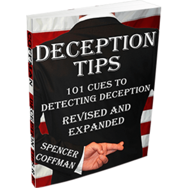 Deception Tips: 101 Cues To Detecting Deception - Spencer Coffman